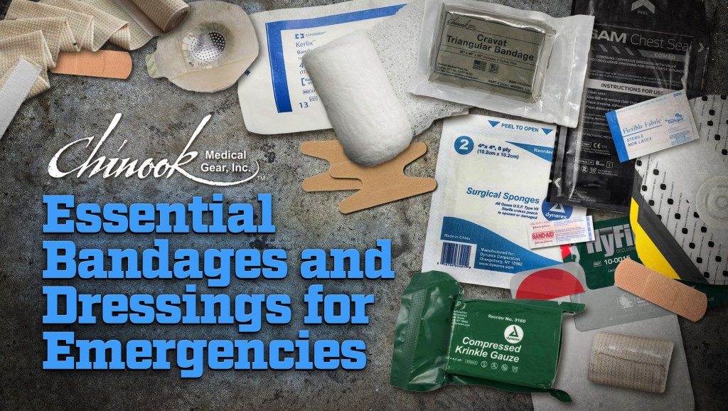 Essential Bandages and Dressings for Emergencies - Chinook Medical Blog